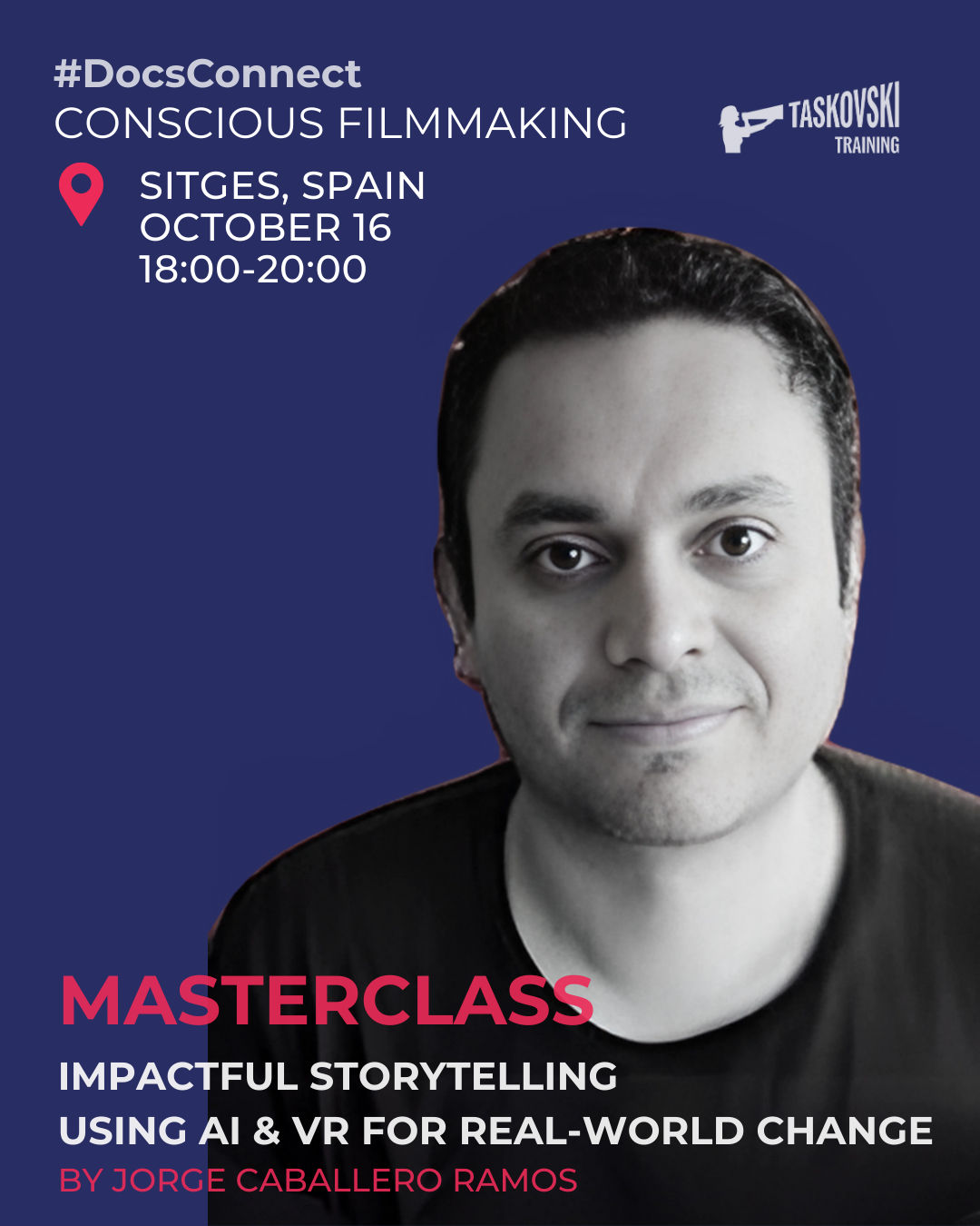 Jorge Caballero: Using AI & VR for Real-World Change Masterclass ...